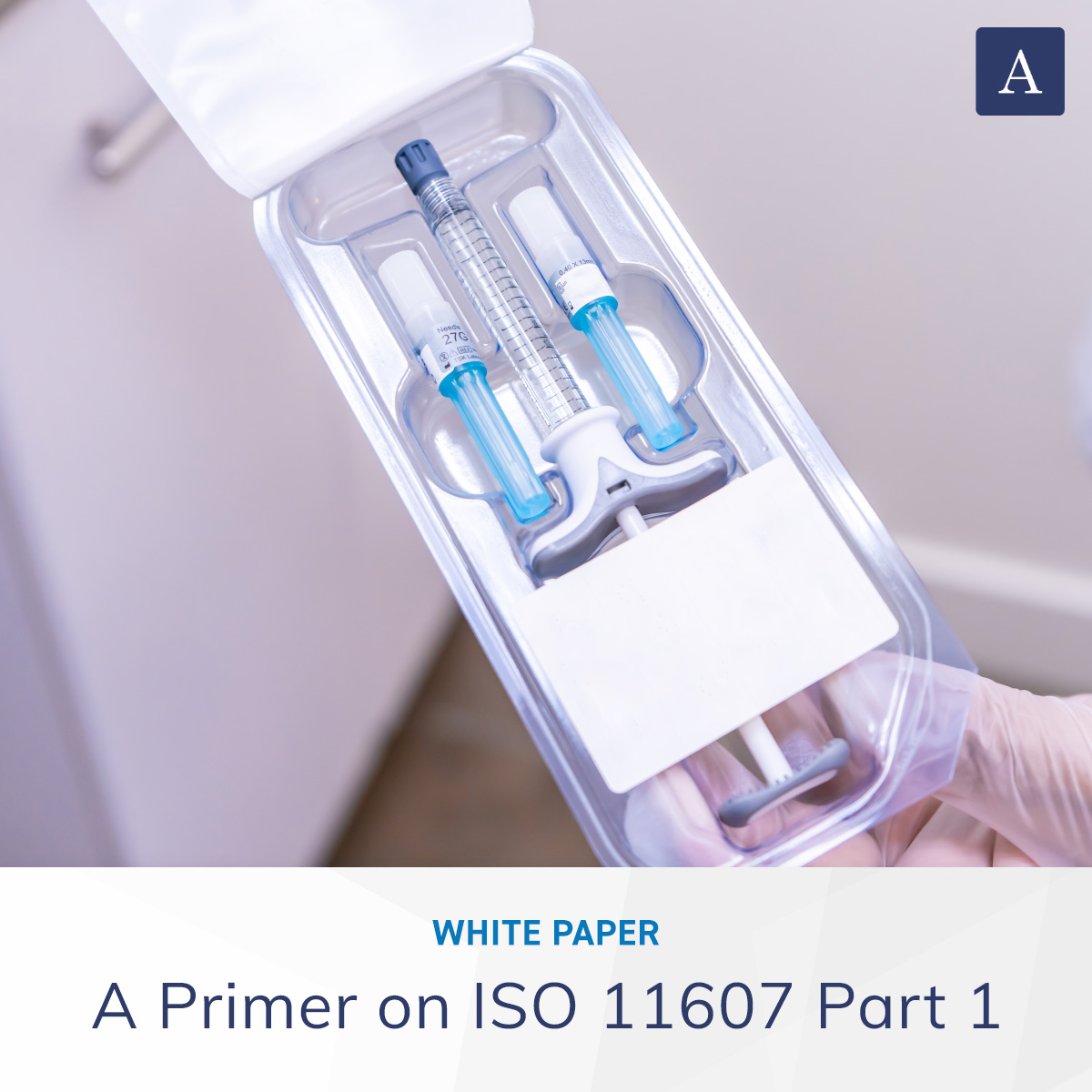 A Primer on ISO 11607 Part 1